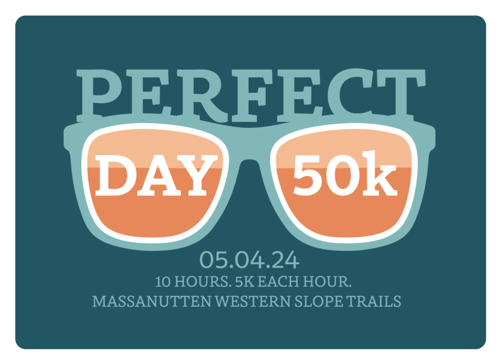 Perfect Day 50K - A 5K on the hour every hour for 10 hours.